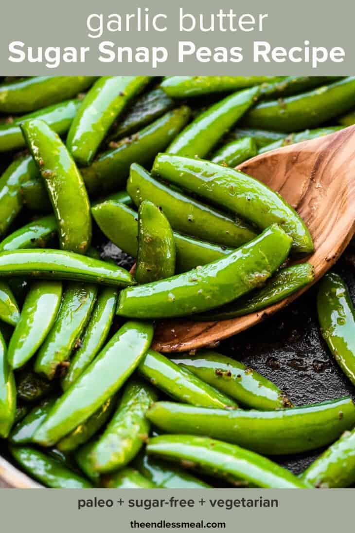 Garlic Butter Sugar Snap Peas Recipe (10-mins!) - The Endless Meal®