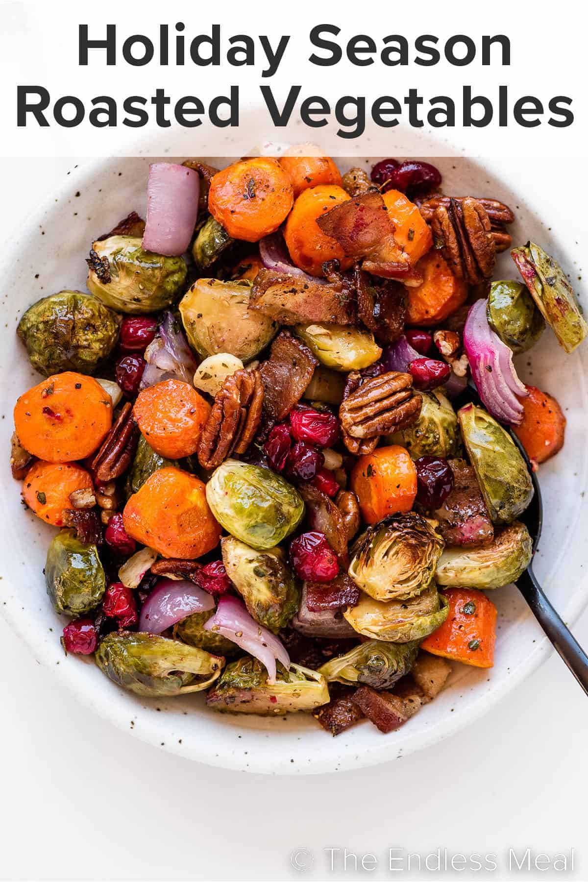 Holiday Roasted Vegetables - The Endless Meal®